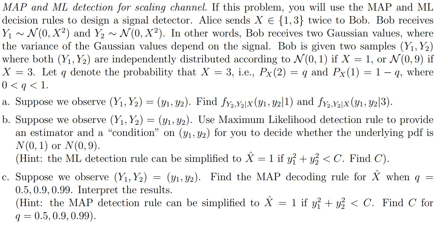 7 > MAP and ML detection for scaling channel. If | Chegg.com