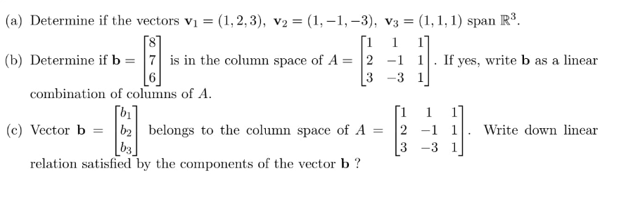 Solved R3. (a) Determine if the vectors v1 = (1,2,3), V2 = | Chegg.com