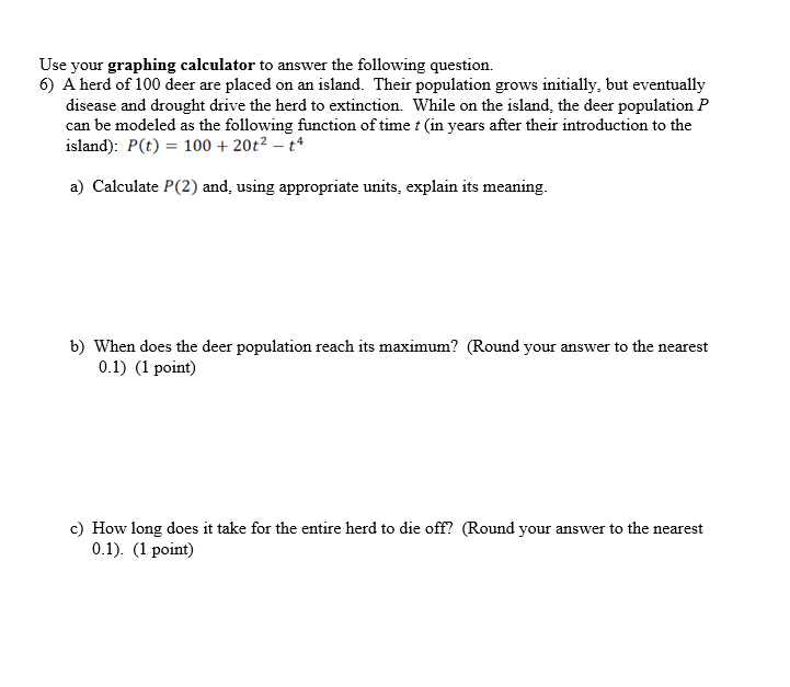 Solved Use your graphing calculator to answer the following | Chegg.com