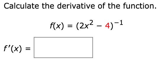 Solved Calculate the derivative of the | Chegg.com