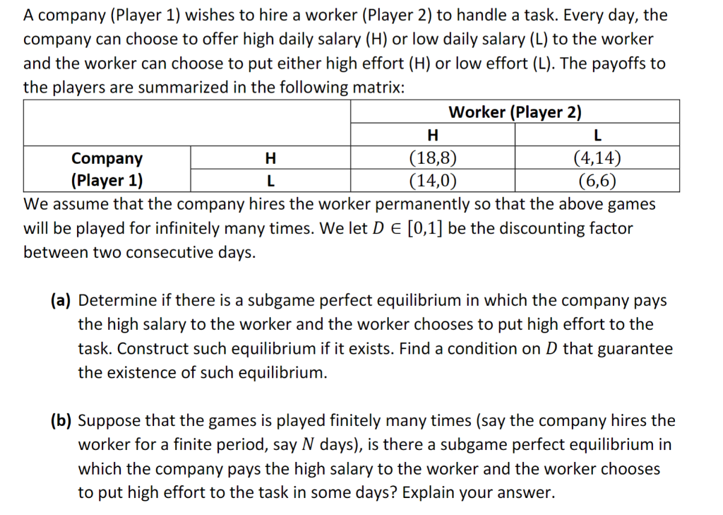 Solved A company (Player 1 ) wishes to hire a worker (Player | Chegg.com