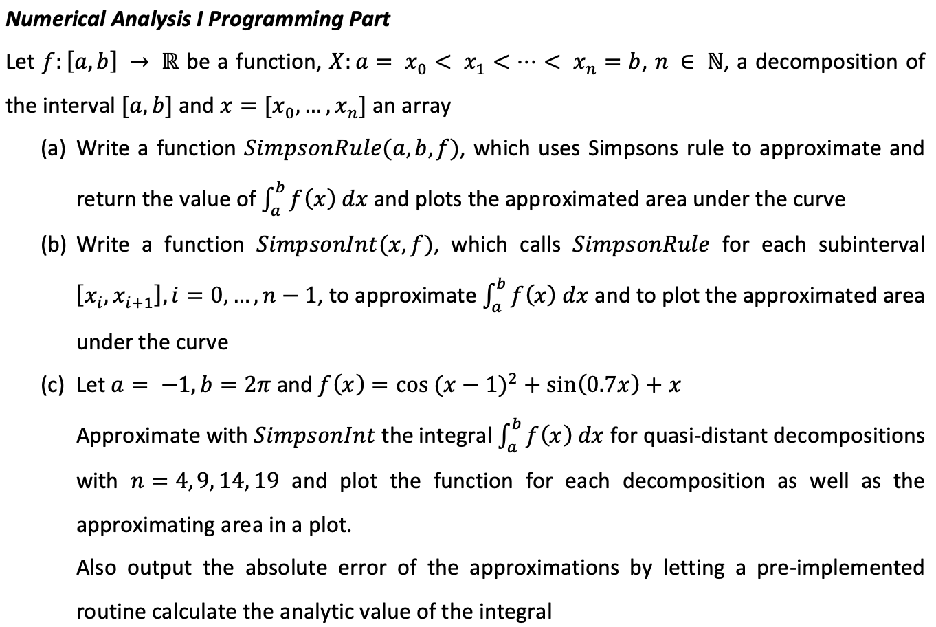 Numerical Analysis I Programming Part Let f: [a, b] → | Chegg.com