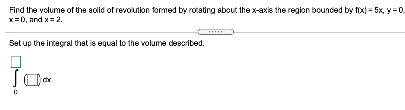Solved = Find the volume of the solid of revolution formed | Chegg.com