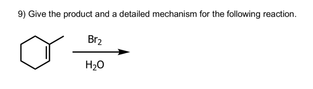 Solved 9) Give the product and a detailed mechanism for the | Chegg.com
