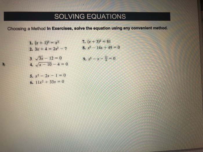 Solved SOLVING EQUATIONS Choosing a Method In Exercises, | Chegg.com