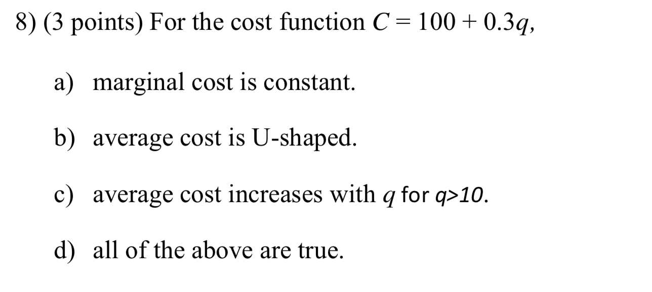 Solved 8 3 Points For The Cost Function C 100 0 3q A
