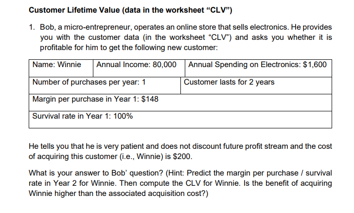 Solved Customer Lifetime Value (data in the worksheet “CLV”) | Chegg.com