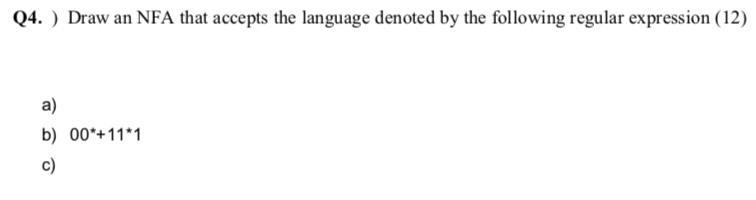 Solved Q4. ) Draw an NFA that accepts the language denoted | Chegg.com