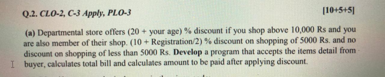 Solved Q.2. CLO-2, C-3 Apply, PLO-3 [10+5+5] (a) | Chegg.com