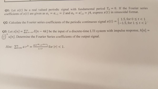 Solved QI Let x(t) be a real valued periodic signal with | Chegg.com
