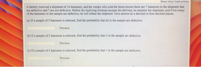 Solved Show Intro/Instructions A factory received a shipment | Chegg.com
