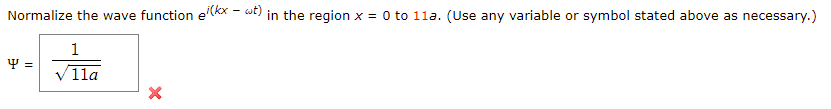 Solved Normalize the wave function eilkx – wt) in the region | Chegg.com