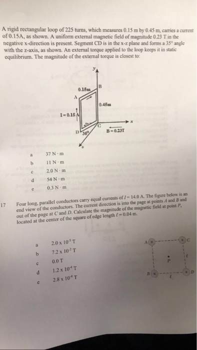 Solved A rigid rectangular loop of 225 turns, which measures | Chegg.com