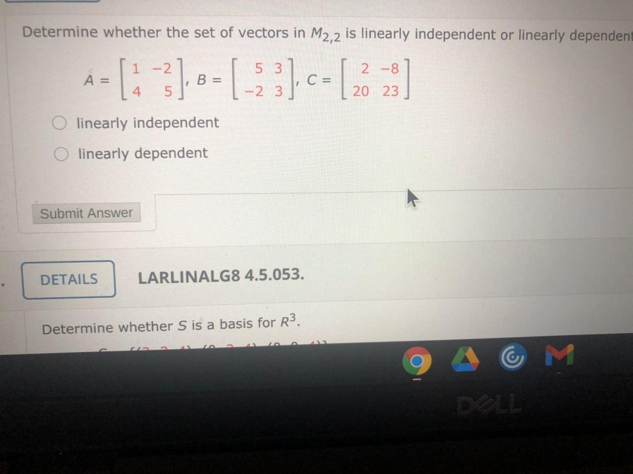 Solved Determine whether the set of vectors in M2,2 is | Chegg.com