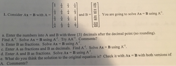 Solved 12 I. Consider Ax = B with A | You are going to solve | Chegg.com
