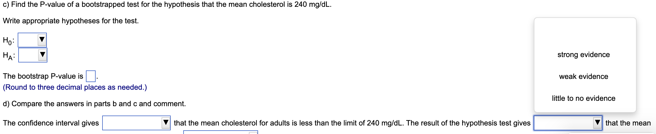 The means from 200 bootstrapped samples are also | Chegg.com