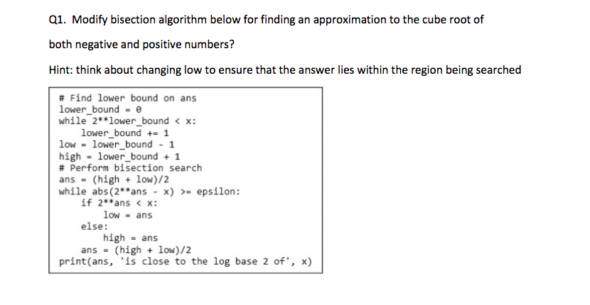 Solved Please help modify bisection algorithm below for | Chegg.com