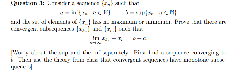Solved Question 3: Consider a sequence {xn} such that | Chegg.com