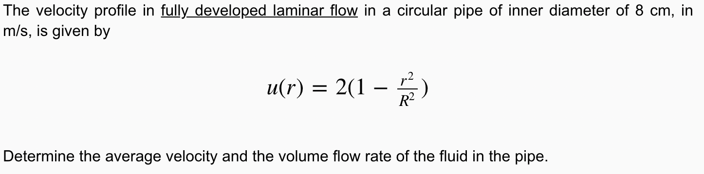 Solved The velocity profile in fully developed laminar flow | Chegg.com