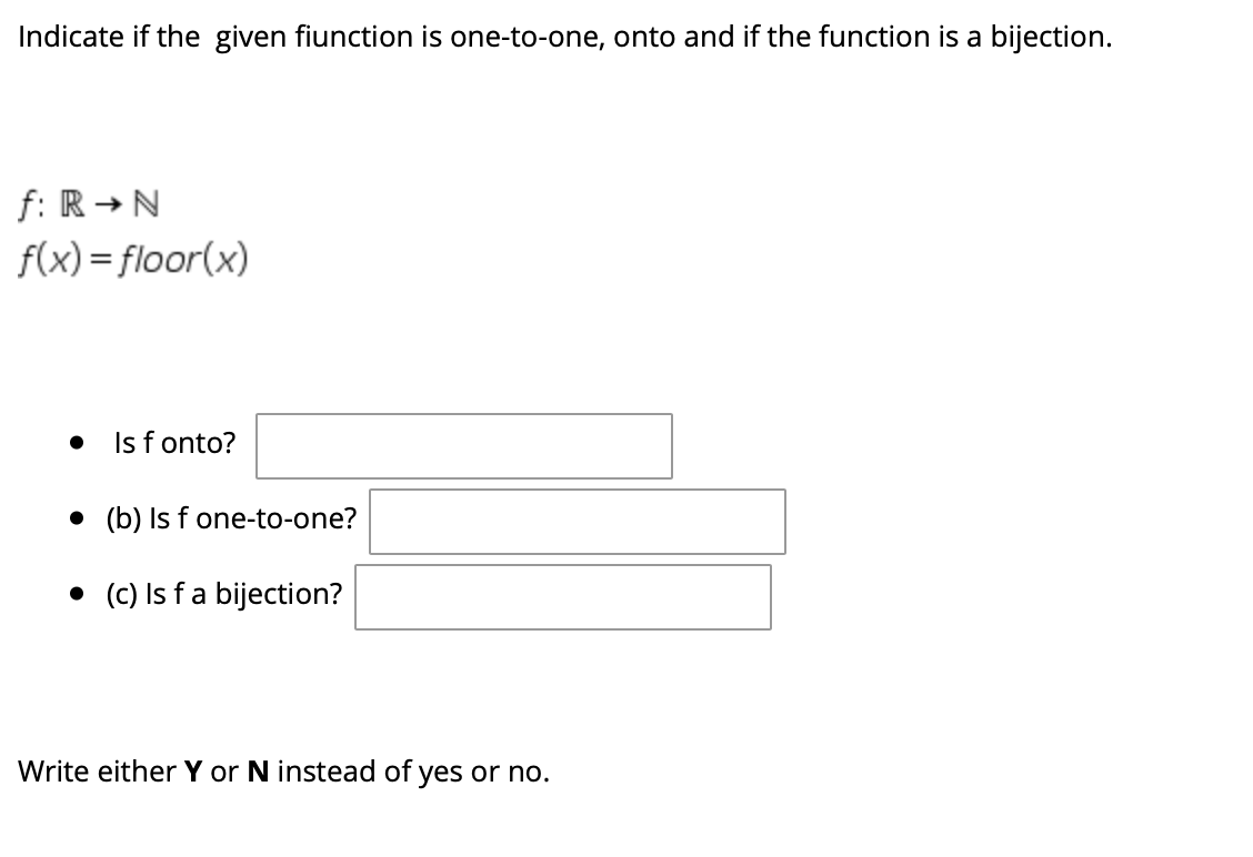 Solved Indicate if the given fiunction is one-to-one, onto | Chegg.com