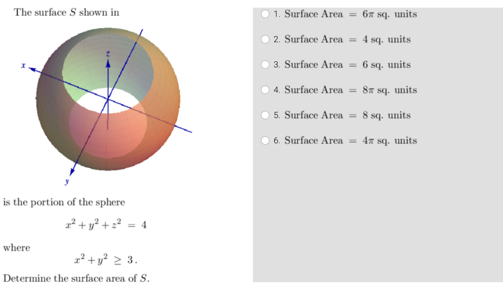 Solved The surface S shown in 1. Surface Area =6π sq. units | Chegg.com