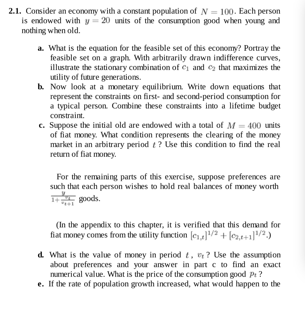 Solved 2.1. Consider an economy with a constant population | Chegg.com