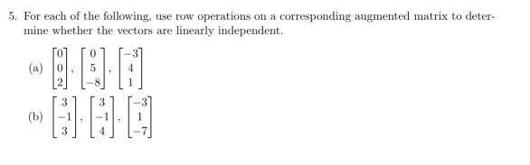 Solved For each of the following, use row operations on a | Chegg.com