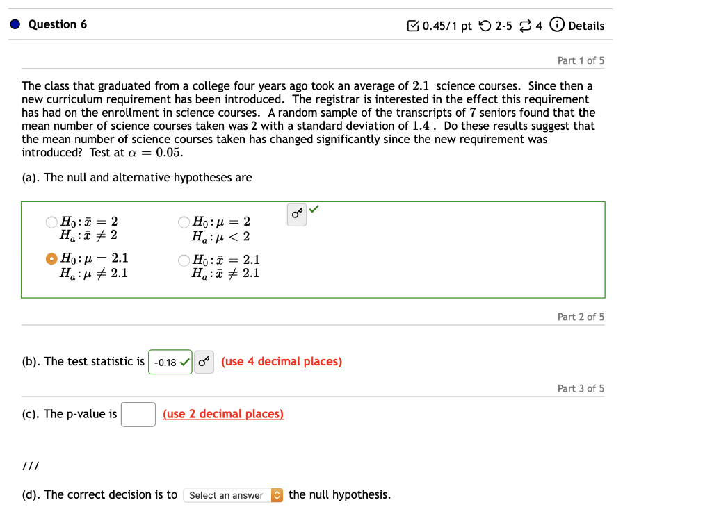 Solved Question 6 0.45/1 pt 2-5 4 Details Part 1 of 5 The | Chegg.com