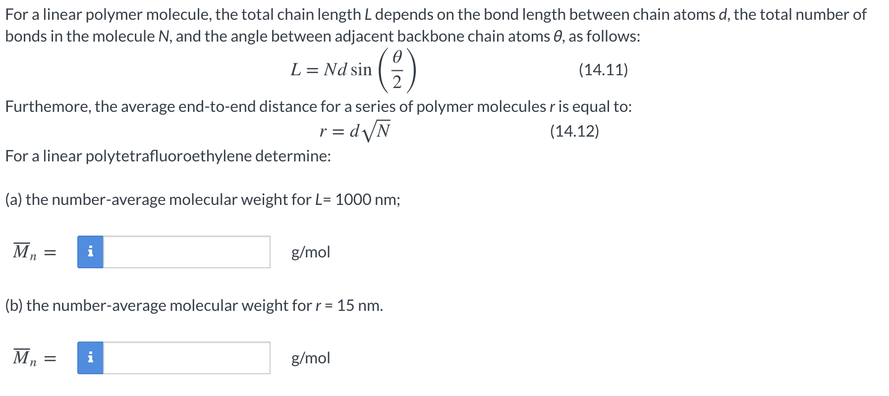 Solved For a linear polymer molecule, the total chain length | Chegg.com