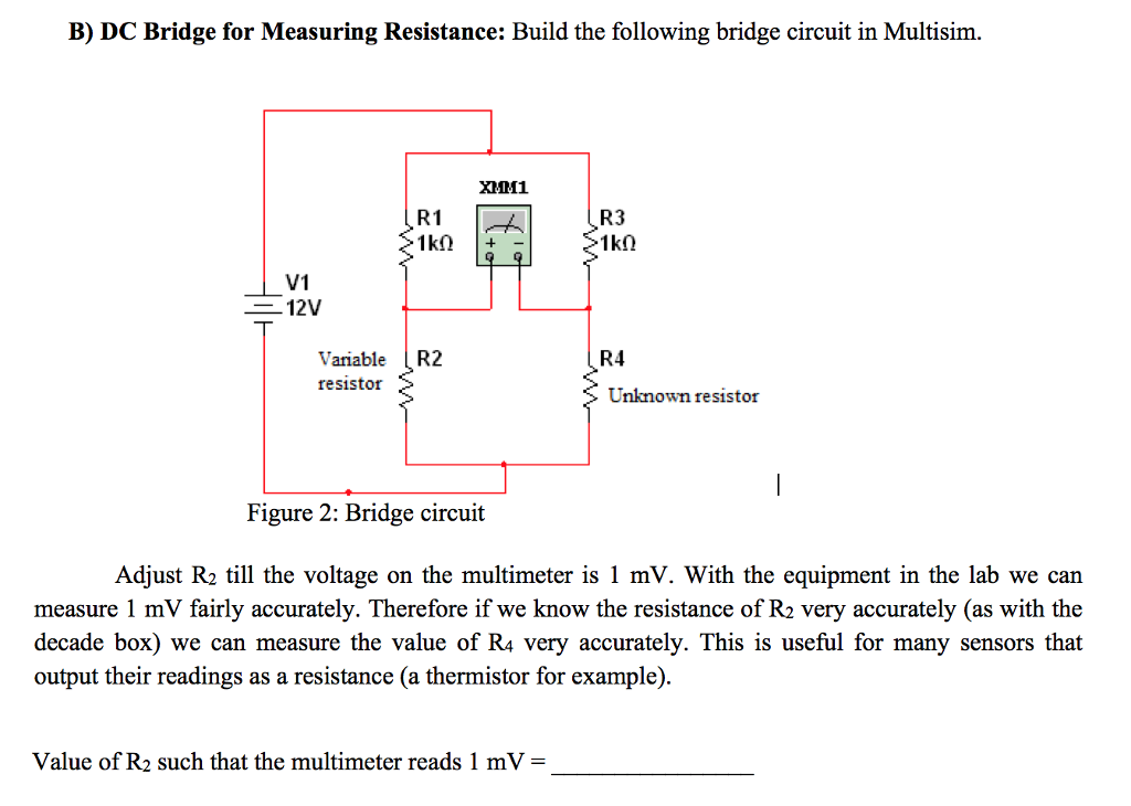Solved B) DC Bridge for Measuring Resistance: Build the | Chegg.com