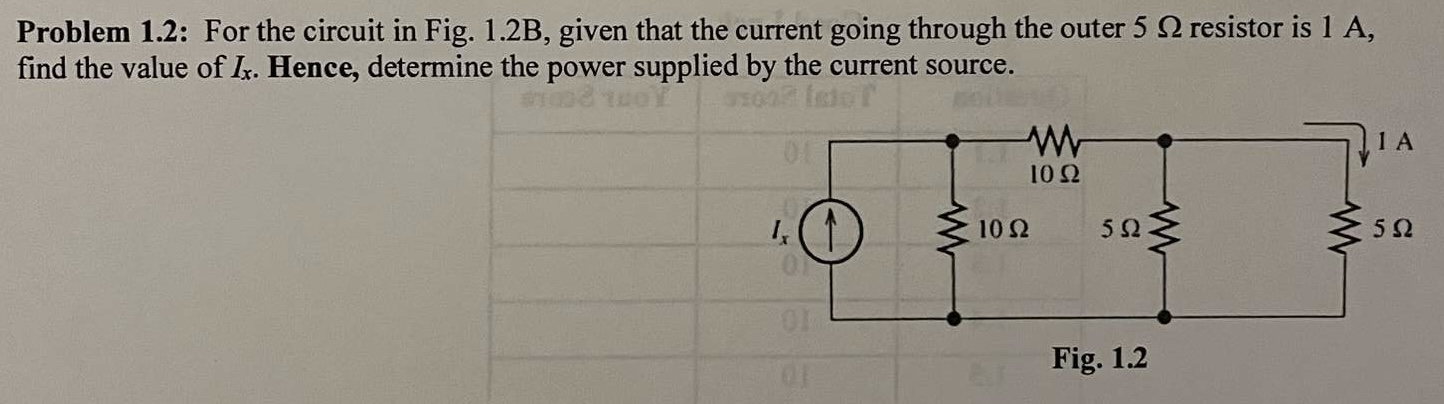 Solved Problem 1.2: For the circuit in Fig. 1.2B, given that | Chegg.com