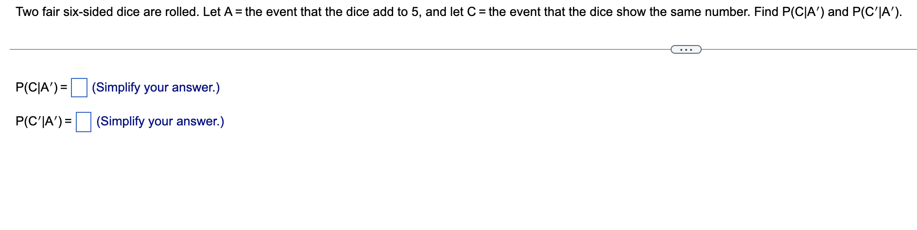 Solved Two fair six-sided dice are rolled. Let A = the event | Chegg.com