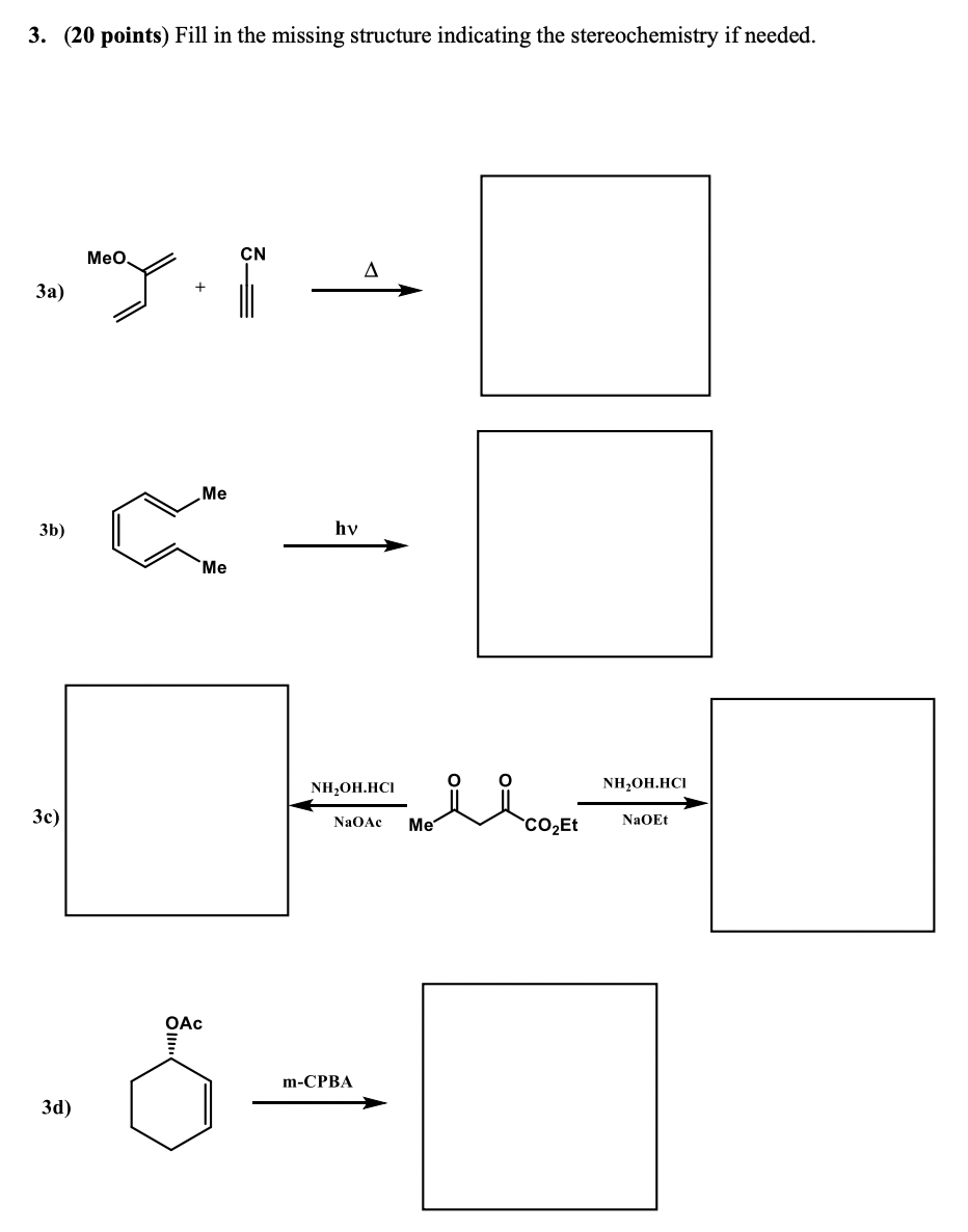Solved 3. (20 points) Fill in the missing structure | Chegg.com