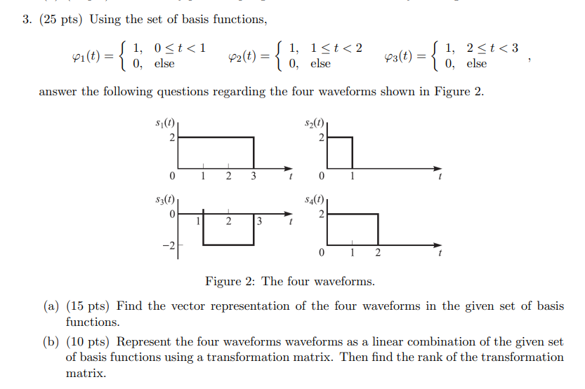 Solved 3. (25 pts) Using the set of basis functions, | Chegg.com Solved 3. (25 pts) Using the set of basis functions, | Chegg.com