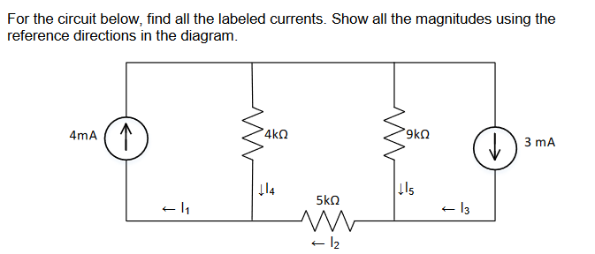 Solved For the circuit below, find all the labeled currents. | Chegg.com