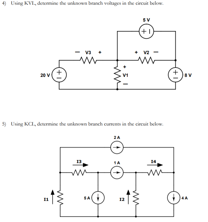 Solved 4) Using KVL, determine the unknown branch voltages | Chegg.com