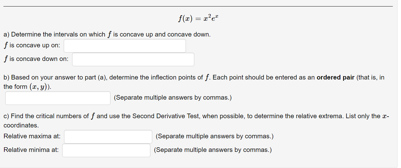 Solved f(x)=x2ex a) Determine the intervals on which f is | Chegg.com