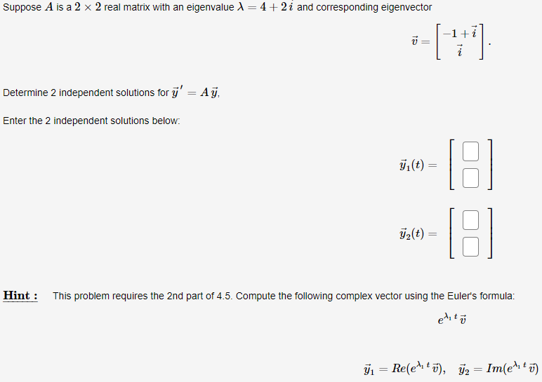 Solved Suppose A is a 2×2 real matrix with an eigenvalue | Chegg.com