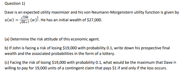 Solved Dave is an expected utility maximizer and his von | Chegg.com