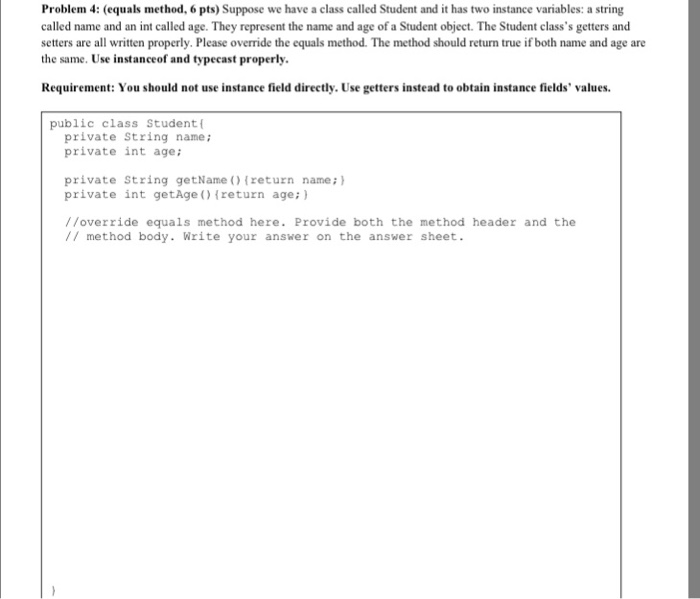 Solved Problem 4: (equals method, 6 pts) Suppose we have a | Chegg.com