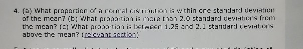 Solved 4. (a) What proportion of a normal distribution is | Chegg.com