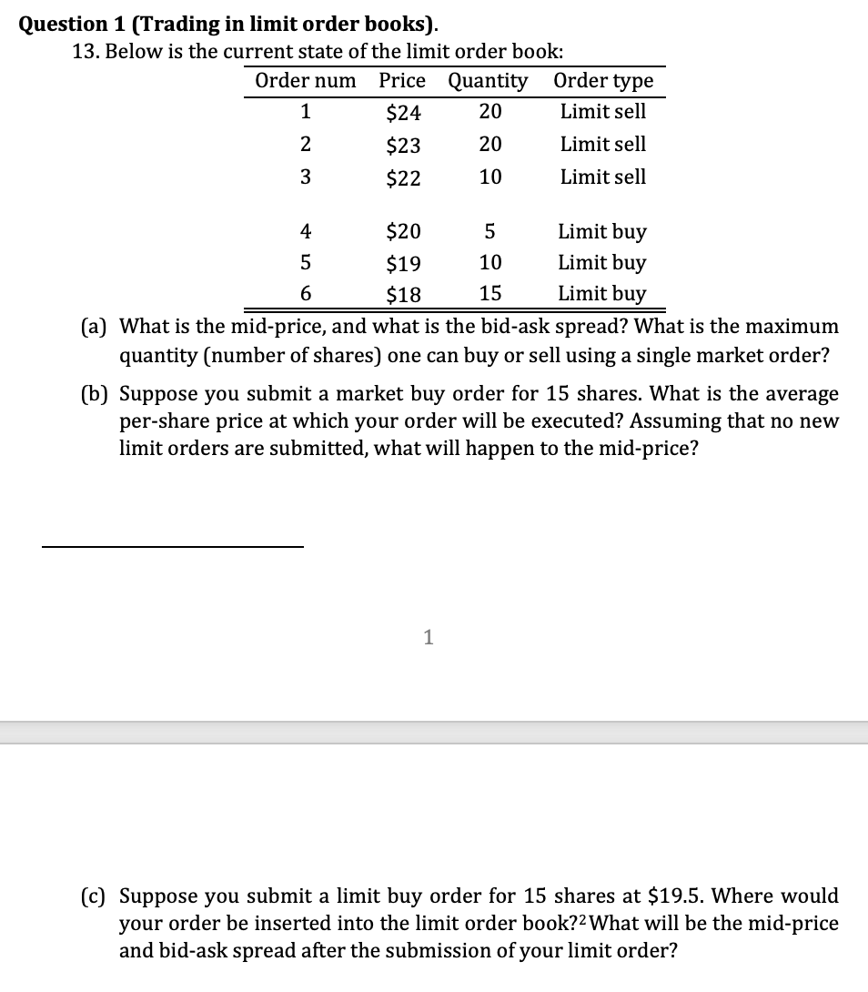 Solved Question 1 (Trading in limit order books). 13. Below | Chegg.com