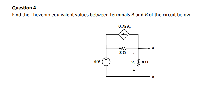 Solved Question 4 Find the Thevenin equivalent values | Chegg.com