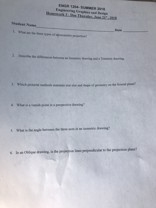 Solved ENGR 1204-SUMMER 2018 Engineering Graphics and Design | Chegg.com
