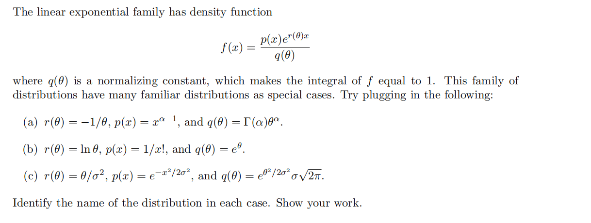 Solved The linear exponential family has density function | Chegg.com