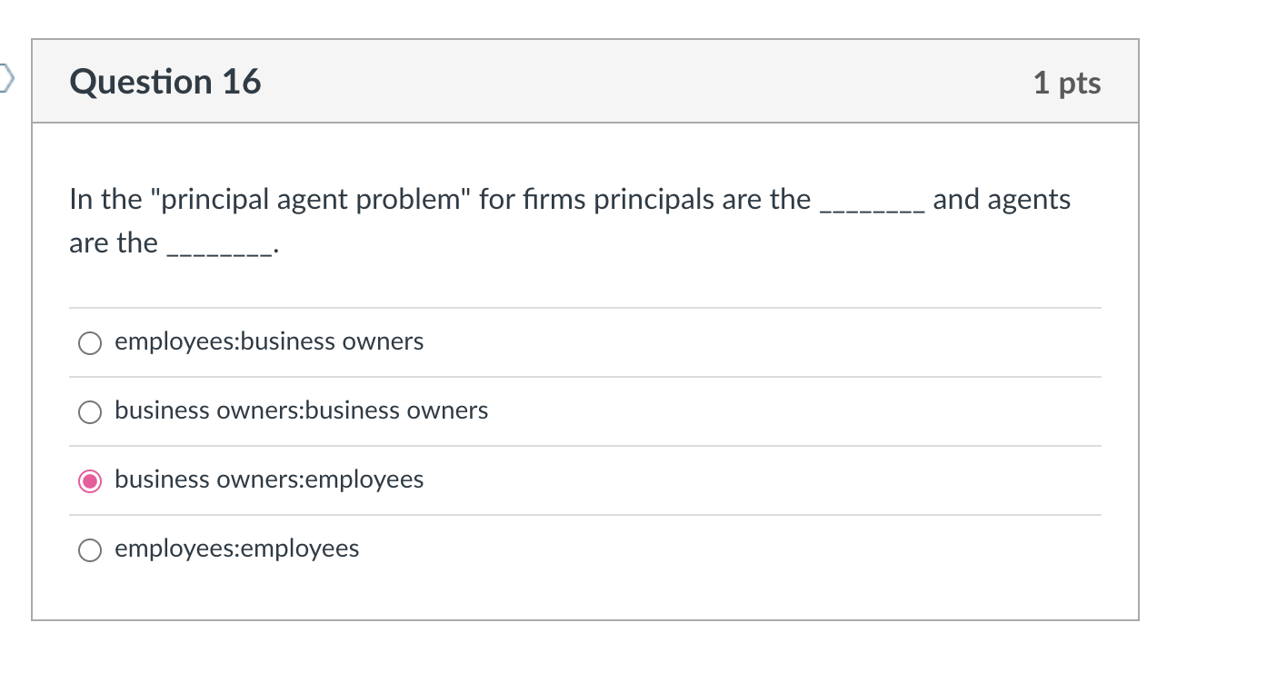 Solved In the "principal agent problem" for firms principals | Chegg.com