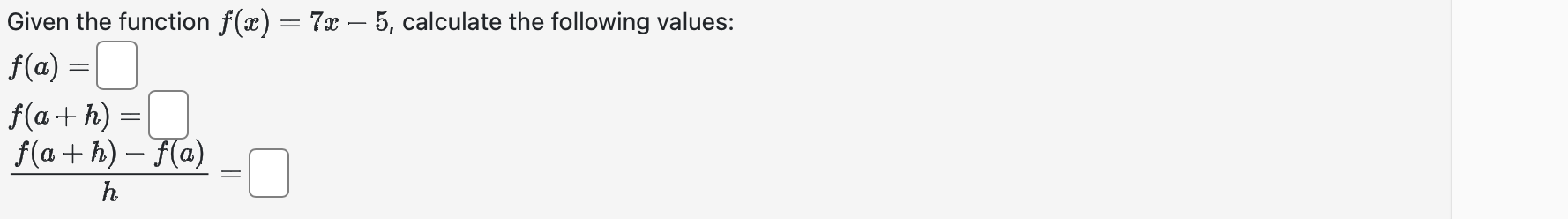 Solved Given the function f(x)=7x−5, calculate the following | Chegg.com