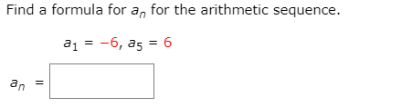 Solved Find a formula for an for the arithmetic sequence. a1 | Chegg.com