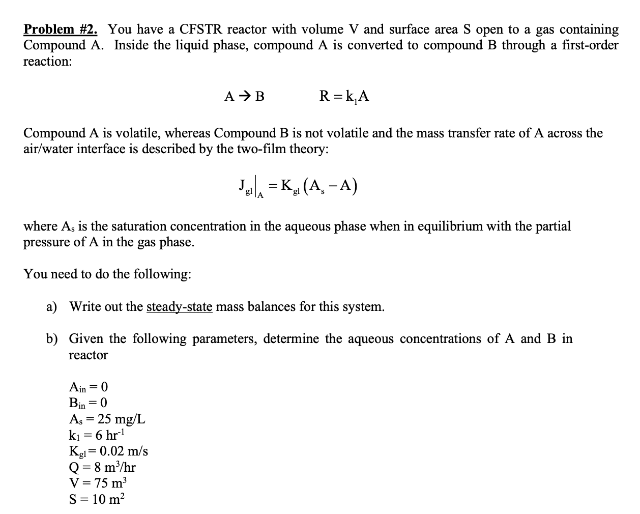 Solved Problem #2. ﻿You have a CFSTR reactor with volume V | Chegg.com
