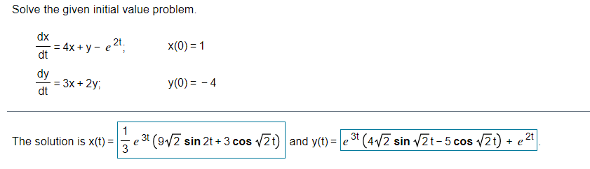 Solved Solve the given initial value problem. dx = 4x+y- e | Chegg.com